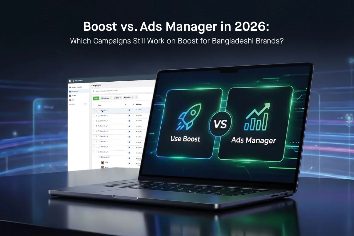 Boost vs. Ads Manager in 2026: Which Bangladeshi Campaigns Still Work ...